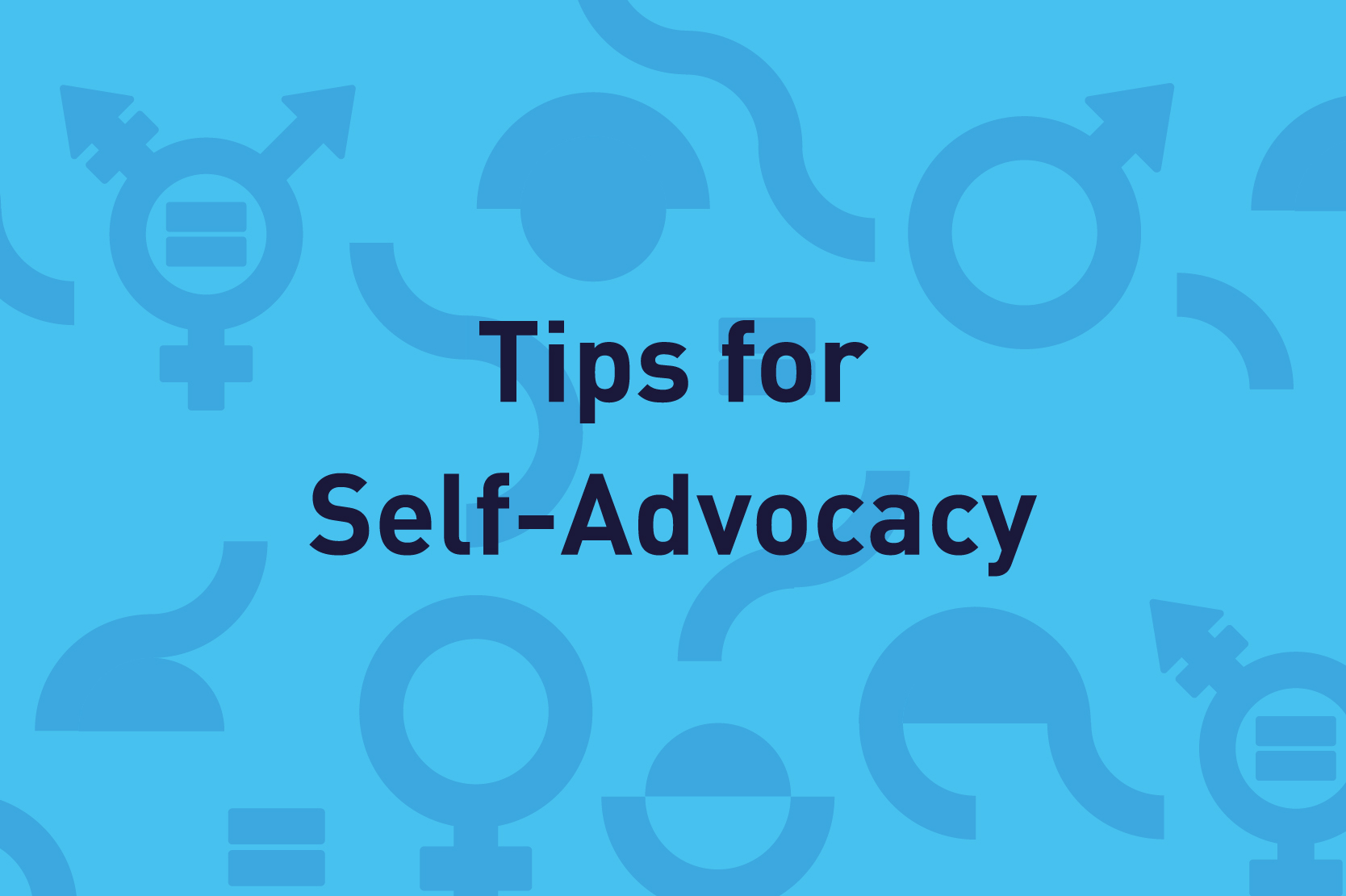 Tips For Self Advocacy